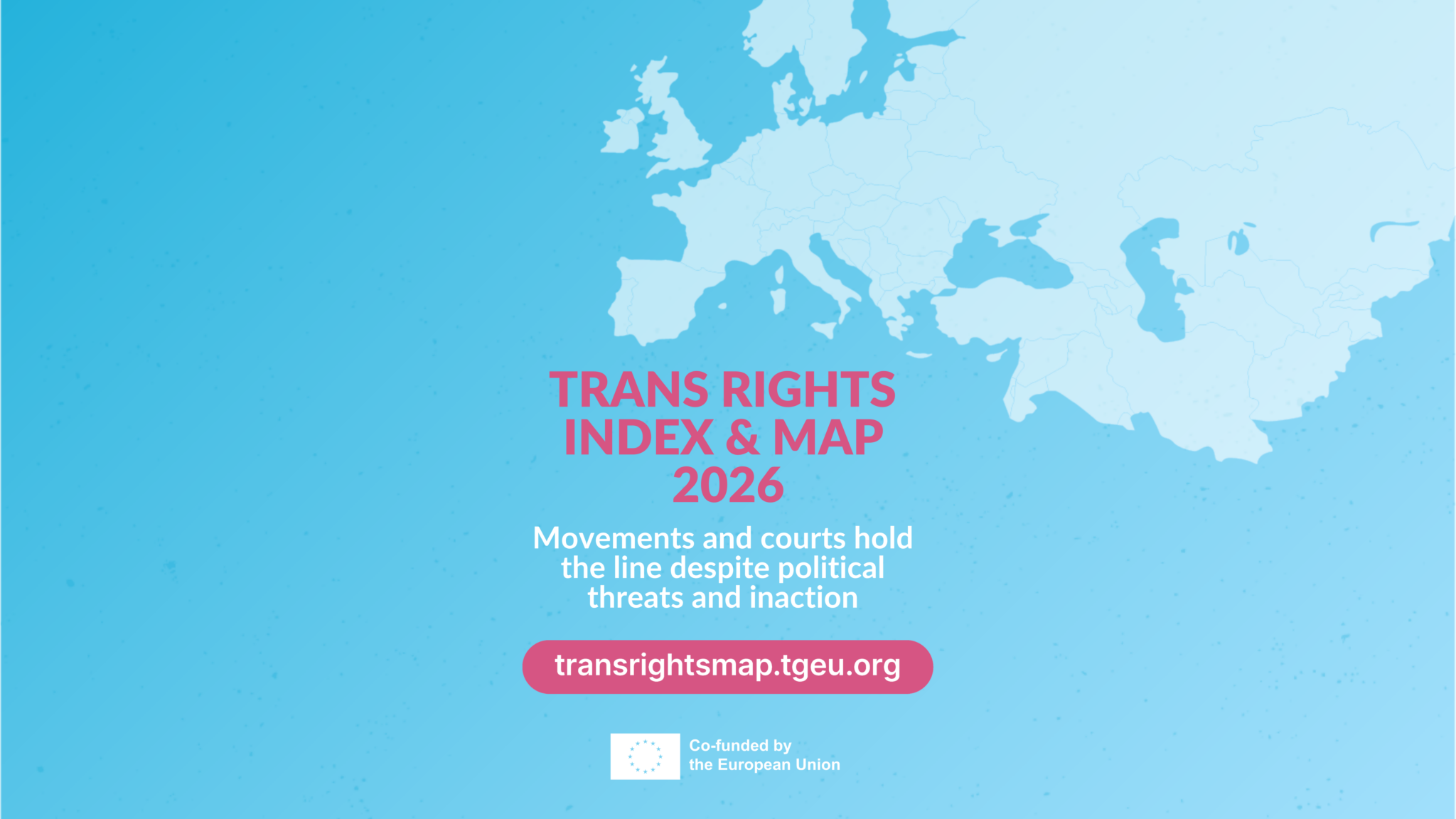 Trans Rights Index & Map 2026: Movements and courts hold the line ...